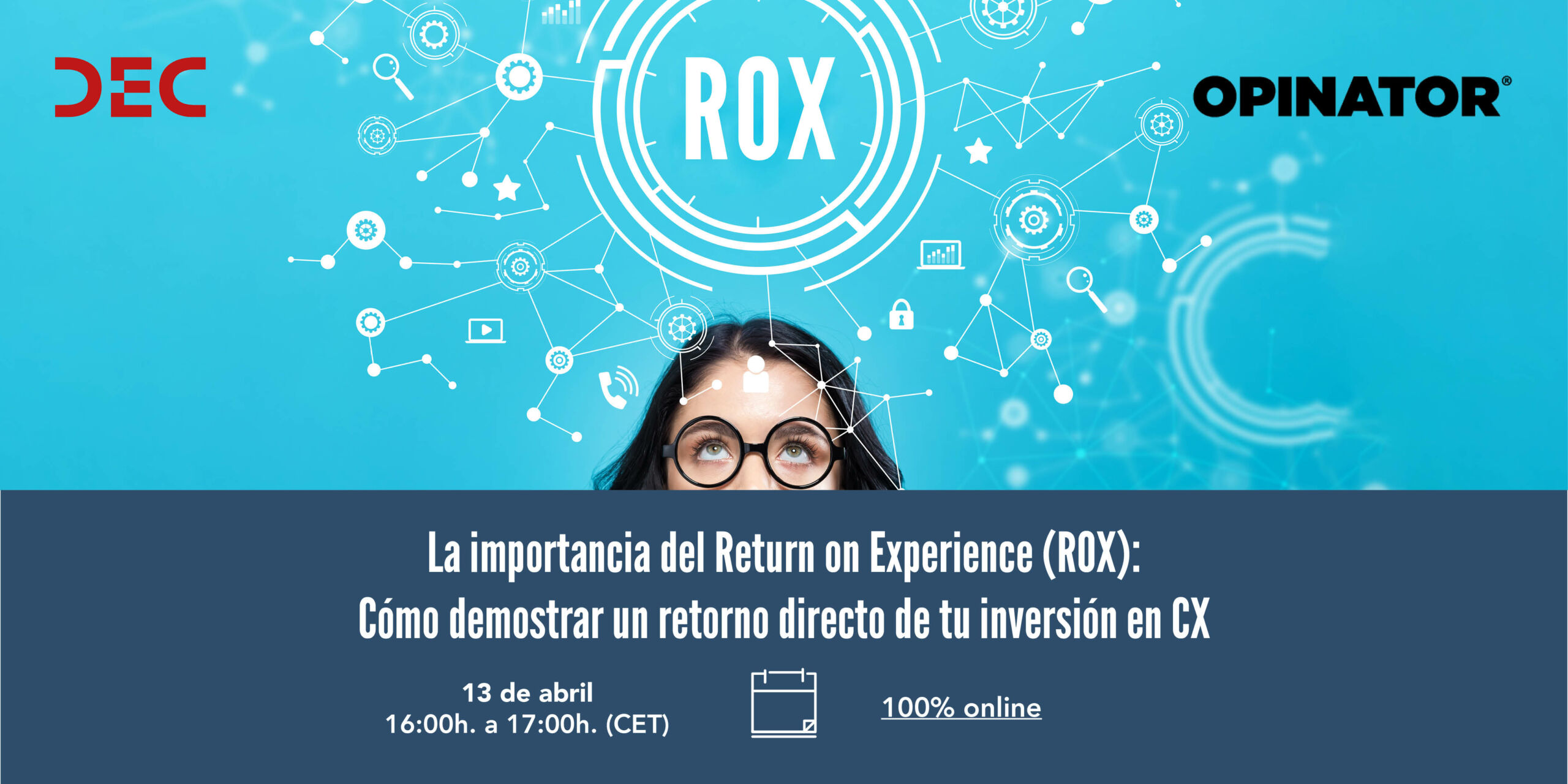 Webinar: La importancia del Return on Experience (ROX)